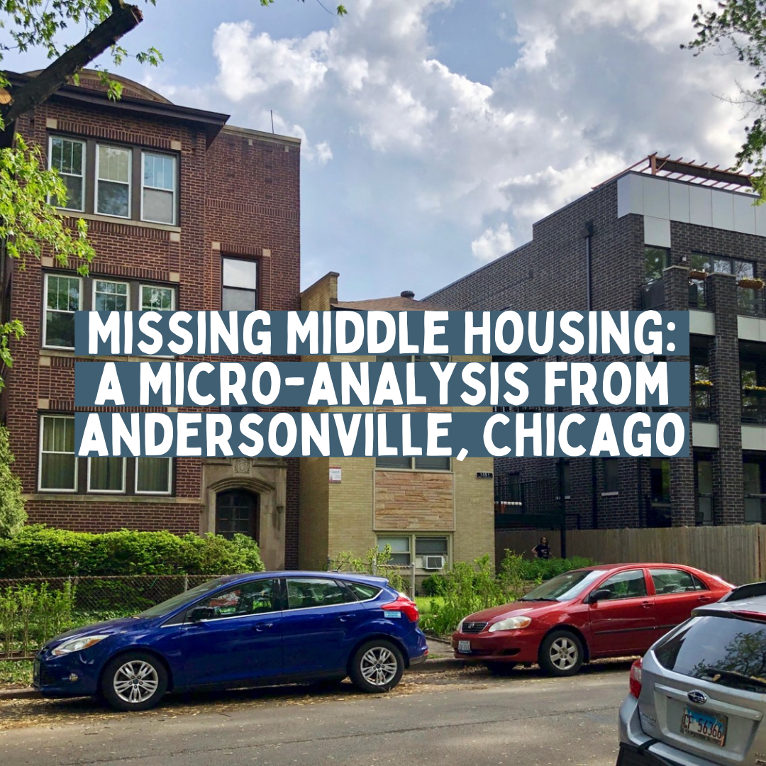 Missing Middle Housing: A Micro-Analysis from Andersonville, Chicago ...